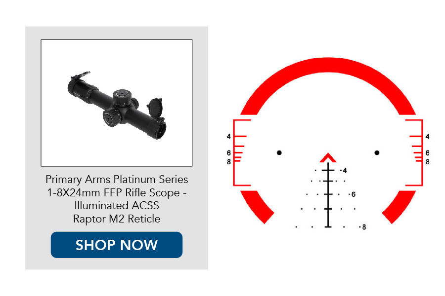 NEW ACSS Reticles: Primary Arms Platinum Series 1-8x FFP Scopes